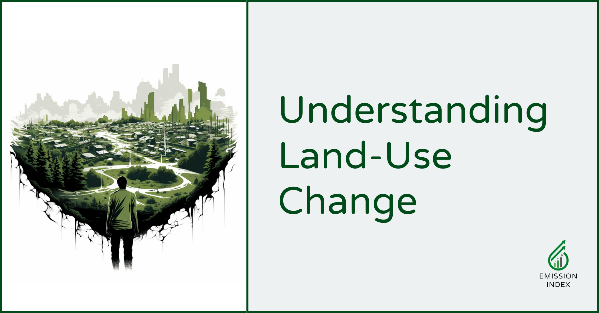 Understanding Land Use, Land-Use Change And Forestry (LULUCF)