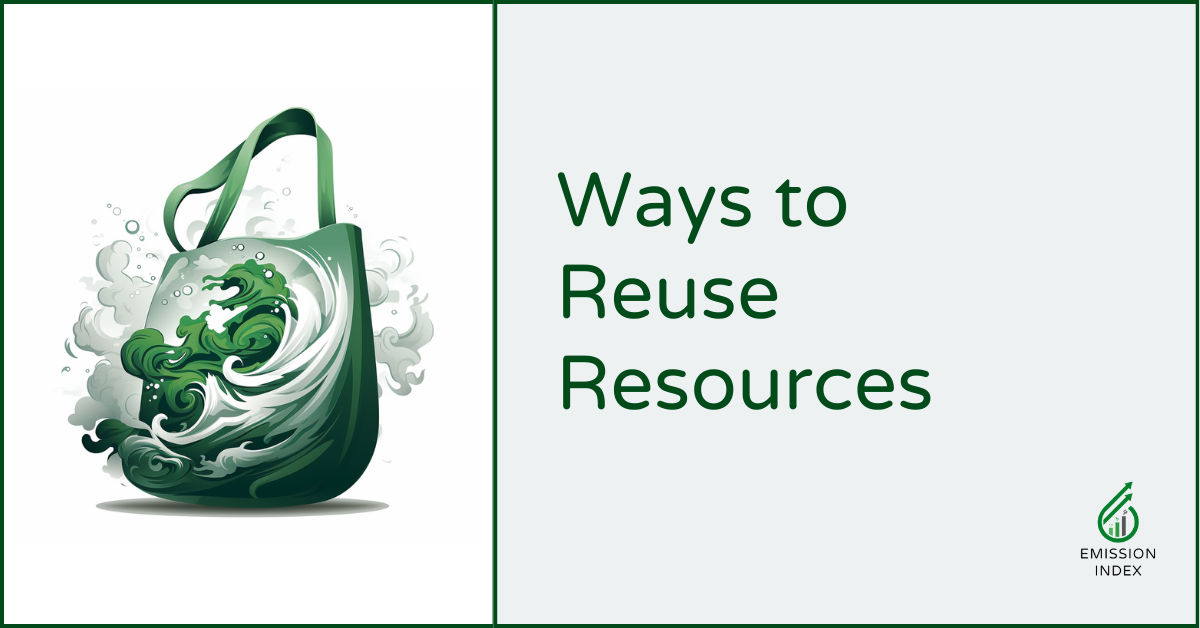 15 Ways To Reuse Resources And Save The Planet